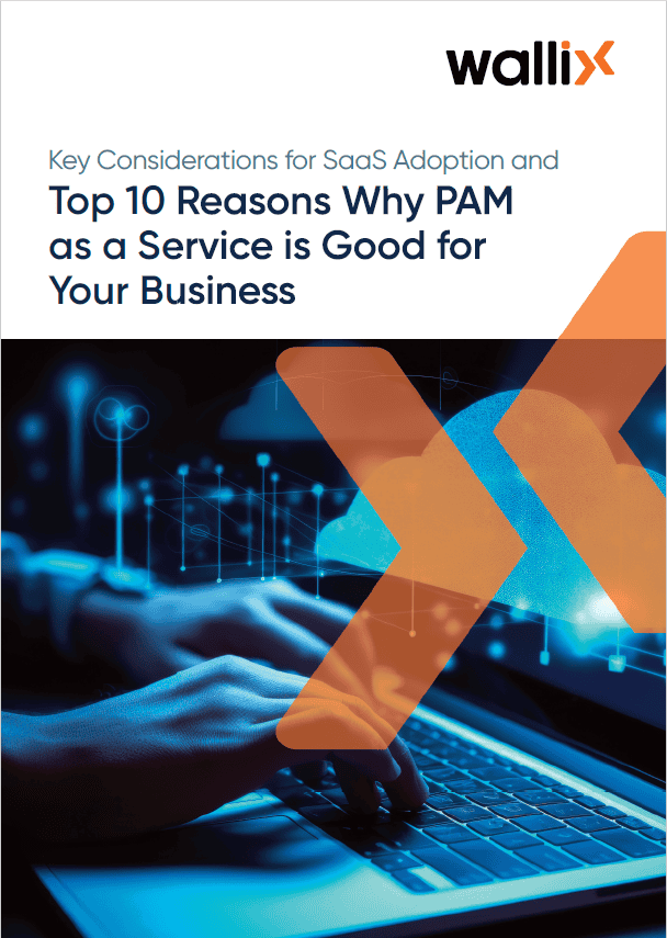 Key Considerations for SaaS Adoption and Top 10 Reasons Why PAM as a Service is Good for Your ...